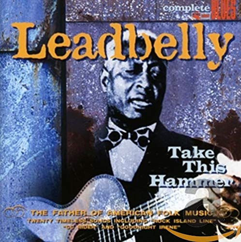 Take This Hammer: Leadbelly: Amazon.fr: CD et Vinyles}