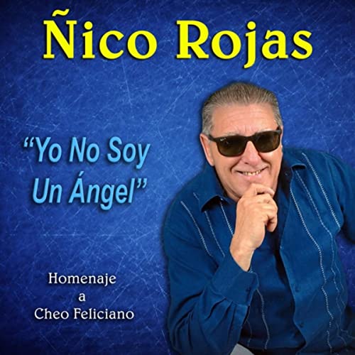 Yo No Soy Un Ángel : Ñico Rojas: Amazon.fr: Téléchargement de Musique