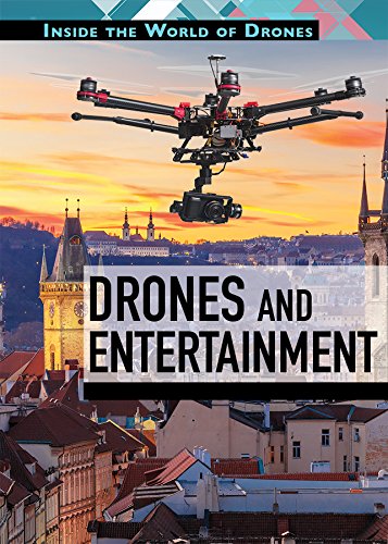 Amazon.com: Drones and Entertainment (Inside the World of Drones ...