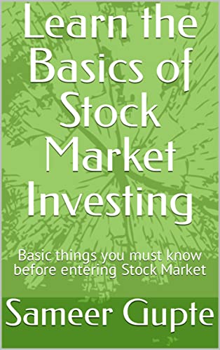 Learn the Basics of Stock Market Investing: Basic things you must know ...