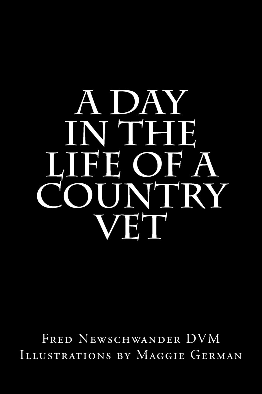 A Day In The Life Of A Country Vet (Days in the Life of a Country Vet ...