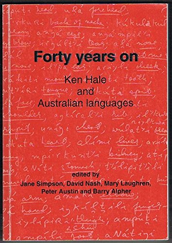 Forty years on: Ken Hale and Australian languages (Pacific linguistics ...