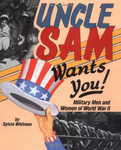 Amazon.com: Uncle Sam Wants You!: Military Men and Women of World War ...