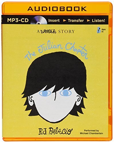 The Julian Chapter: A Wonder Story by R. J. Palacio (2014-05-13 ...