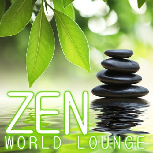 Amazon.com: Zen World Lounge : VARIOUS ARTISTS: Digital Music