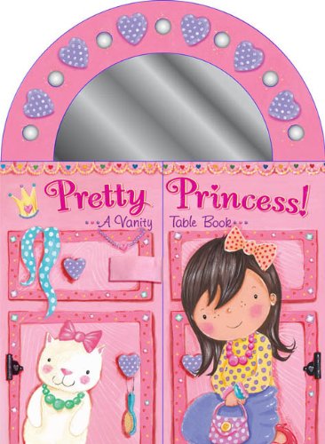 Pretty Princess: A Vanity Table Book: Karr, Lily, Waters, Erica-Jane ...