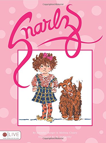 Snarlz: Jennifer Burger & Melissa Cleary: 9781606043028: Amazon.com: Books