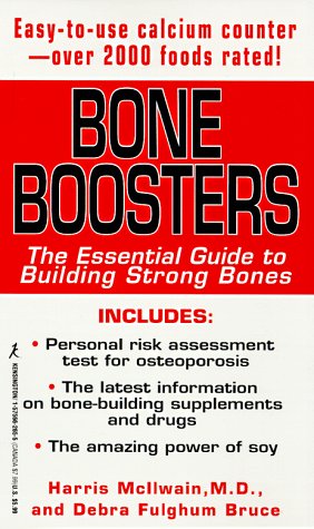 Bone Boosters: The Essential Guide to Building Strong Bones: Harris ...