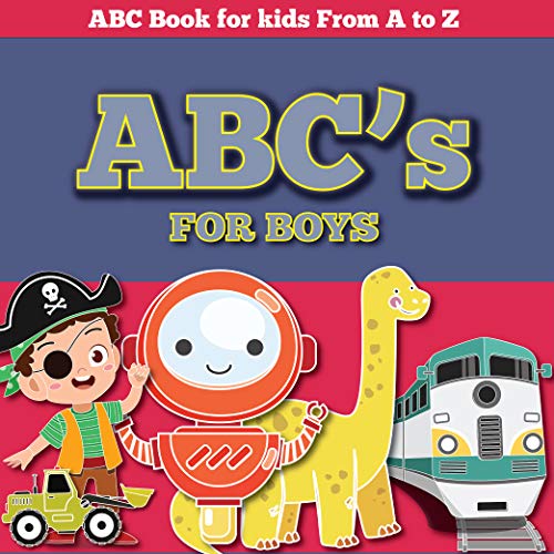 ABC's for Boys: ABC Alphabet Book for kids From A to Z, Baby Book ...