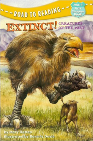 Extinct! Creatures of the Past (Road to Reading Mile 4 (First Chapter ...