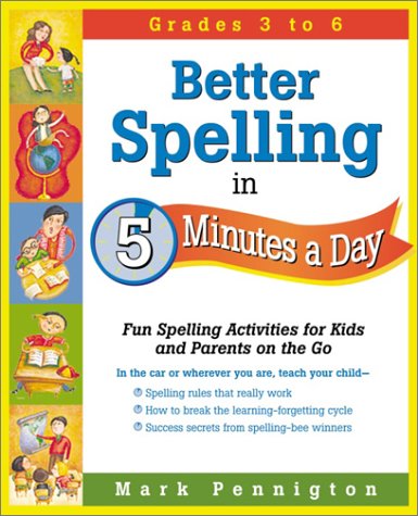 Better Spelling in 5 Minutes a Day: Fun Spelling Activities for Kids ...