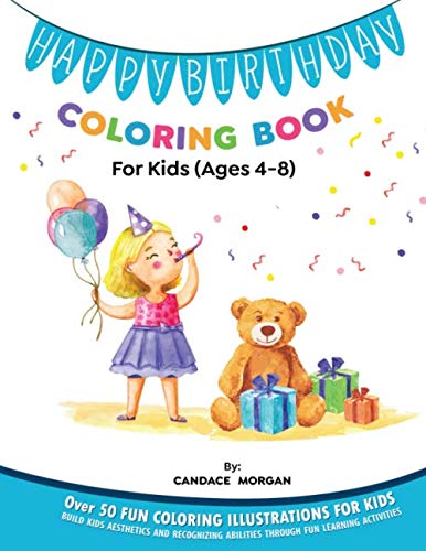 Happy Birthday Coloring Book for Kids (Ages 4-8): Over 50+ Super ...
