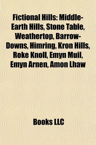 Fictional Hills: Middle-Earth Hills, Stone Table, Weathertop, Barrow ...