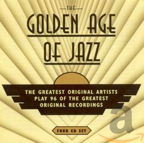 Various Artists - Golden Age of Jazz: the Greatest Original Artists ...