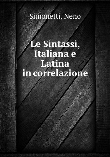 Amazon.com: Le Sintassi, Italiana e Latina in correlazione [FACSIMILE ...