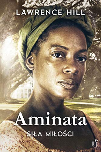 Amazon.co.jp: Aminata Sila milosci : Hill, Lawrence: Foreign Language Books