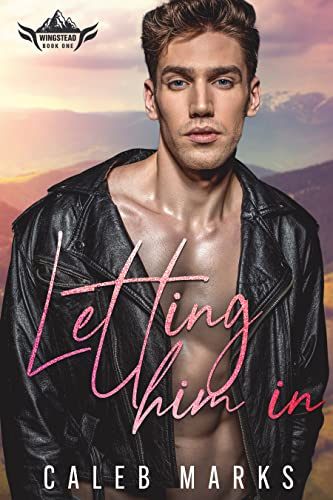 Letting Him In (Wingstead Series) eBook : Marks, Caleb: Amazon.ca ...
