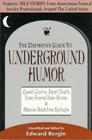 The Definitive Guide to Underground Humor: Quaint Quotes About Death ...