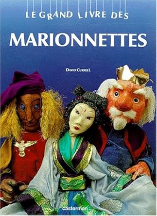 Le grand livre des marionnettes : Currell, David: Amazon.fr: Livres