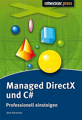 Managed DirectX und C#. Einstieg und professioneller Einsatz : Amazon ... Managed DirectX und C#. Einstieg und professioneller Einsatz : Amazon ...
