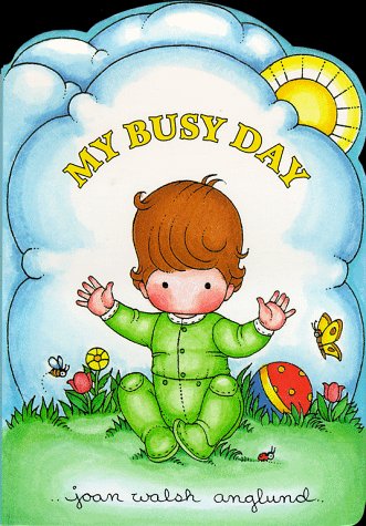 Amazon.com: My Busy Day: 9780689820236: Anglund, Joan Walsh: Books