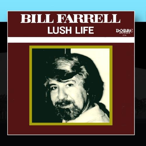 Bill Farrell - Lush Life - Amazon.com Music