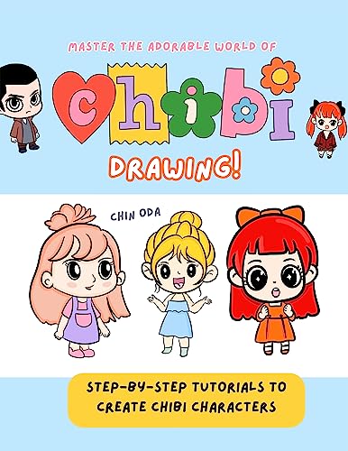 Amazon.com: Master the Adorable World of Chibi Drawing!: Step-by-Step ...
