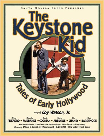 The Keystone Kid: Tales of Early Hollywood: Watson Jr., Coy: Amazon.com ...