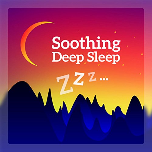 Amazon.com: Soothing Deep Sleep (Zzz... - Therapy Music for Insomnia ...