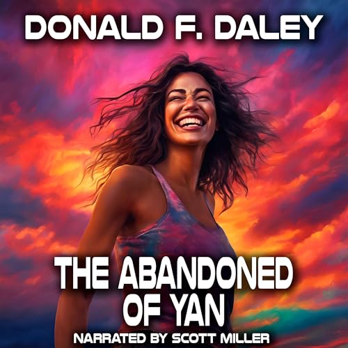 The Abandoned of Yan by Donald F. Daley - Short Science Fiction Story ...