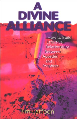 A Divine Alliance: How to Build Effective Relationships Between ...
