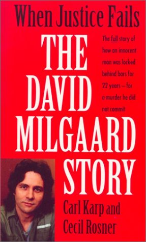 When Justice Fails: The David Milgaard Story: Karp, Carl, Rosner, Cecil ...