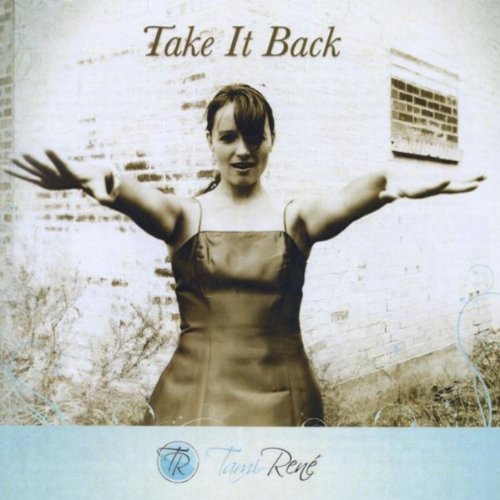 Amazon.com: Take It Back : Tami René: Digital Music