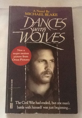 Dances With Wolves: Blake, Michael: 9780449134481: Amazon.com: Books