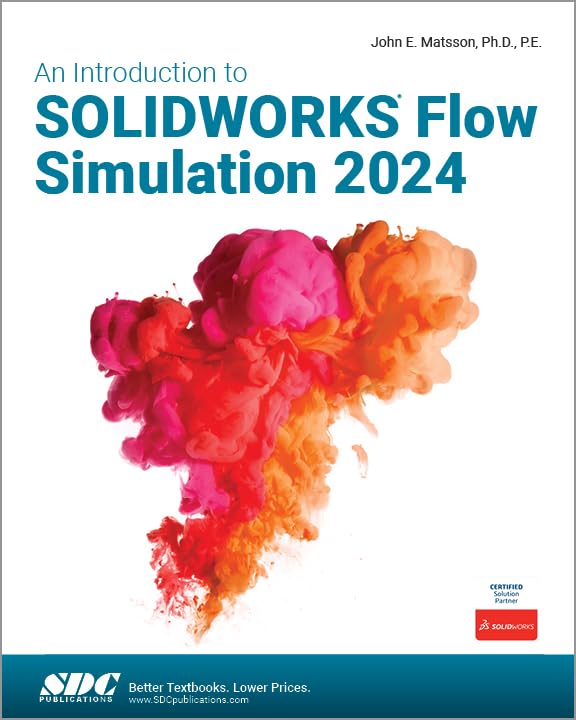 Amazon.com: An Introduction to SOLIDWORKS Flow Simulation 2024: ...