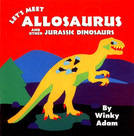Dinosaur Board Books Lets Meet Allosaurus And Other Jurassic Dinosaurs ...