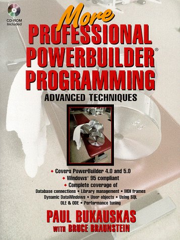 More Professional Powerbuilder Programming: Advanced Techniques ...