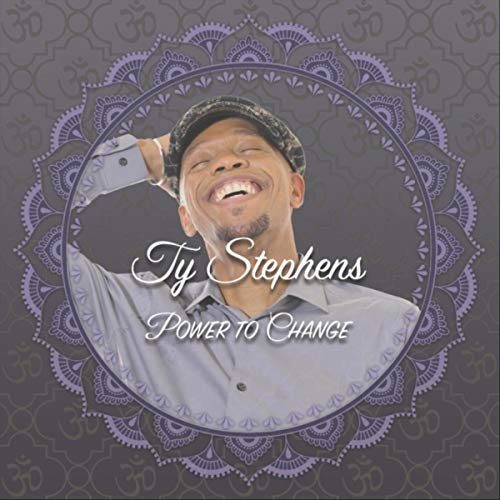 Play Power to Change by Ty Stephens on Amazon Music