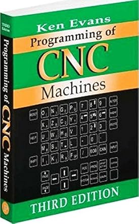 Programming of CNC Machines : Evans, Ken: Amazon.in: Books