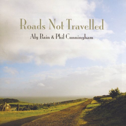 Amazon.com: Roads Not Travelled : Aly Bain, Phil Cunningham: Digital Music