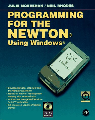 Programming for the Newton Using Windows: McKeehan, Julie, Rhodes, Neil: 9780124848306: Amazon ...