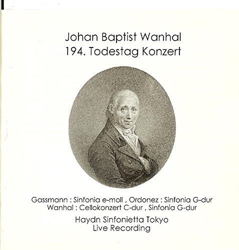 Keitaro Obara, Jan Vanhal, Florian Leopold Gassmann, Karl von Ordonez ...