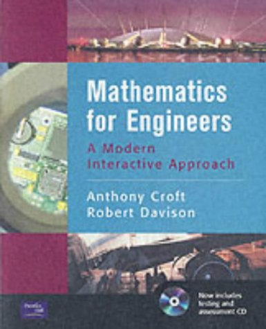 Mathematics for Engineers: Anthony Croft, Robert Davison: 9780130333483 ...