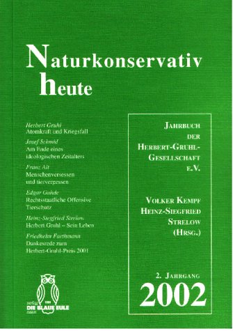 Naturkonservativ heute Jahrbuch der Herbert-Gruhl-Gesellschaft e.V ...