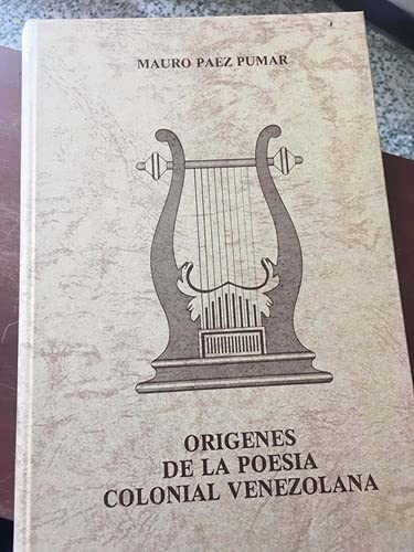 Origenes de la Poesia Colonial Venezolana: Mauro Páez Pumar: Amazon.com ...