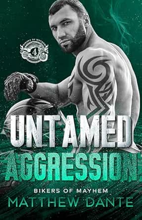 Untamed Aggression (Bikers of Mayhem Book 4) - Kindle edition by Dante ...