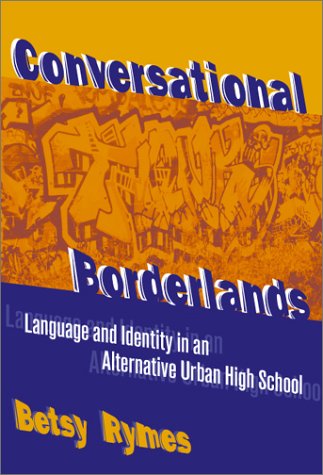 Conversational Borderlands: Language and Identity in an Alternative ...