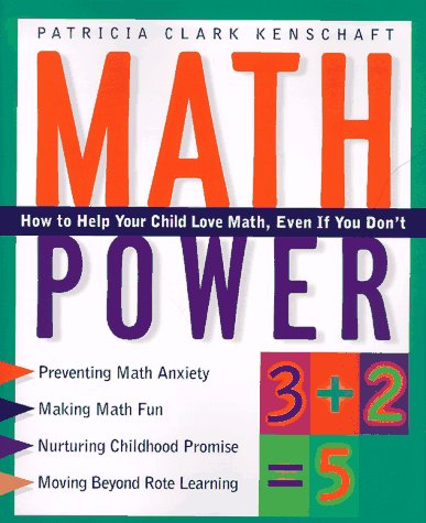 Math Power: How To Help Your Child Love Math, Even If You Don't ...