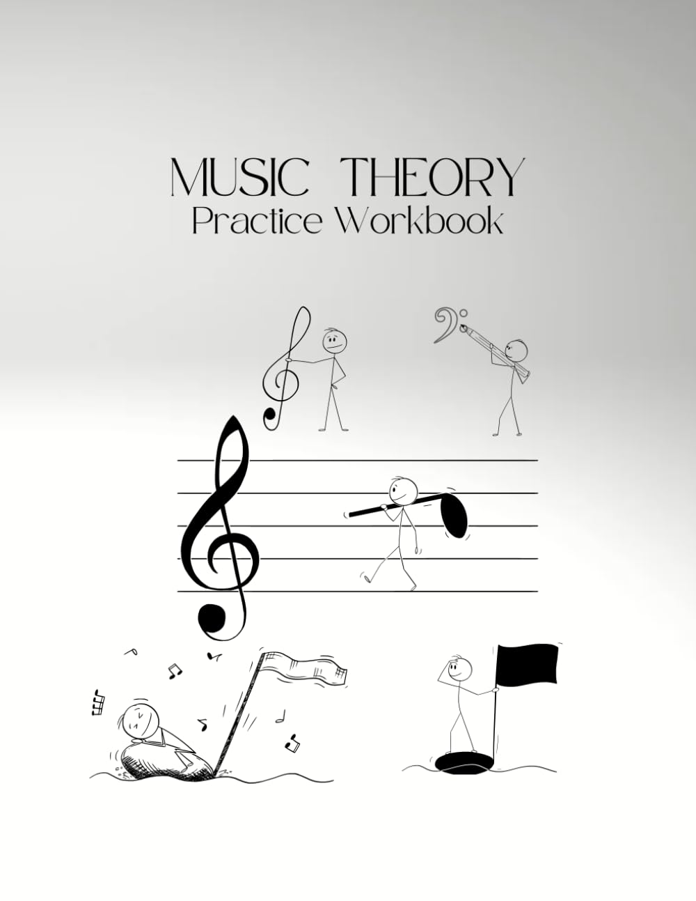 MUSIC THEORY Practice Workbook (Music Inside Out): Akhmetova, Akzhan ...