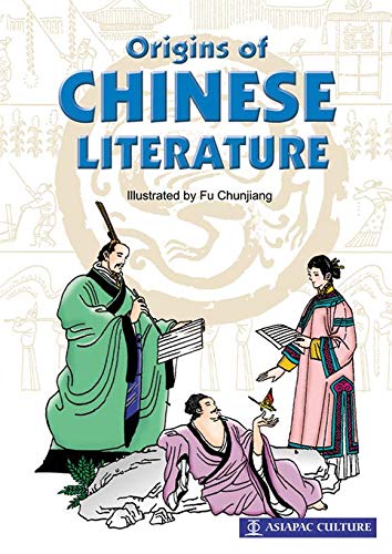 Origins Of Chinese Literature (Asiapac Culture) This book takes the ...